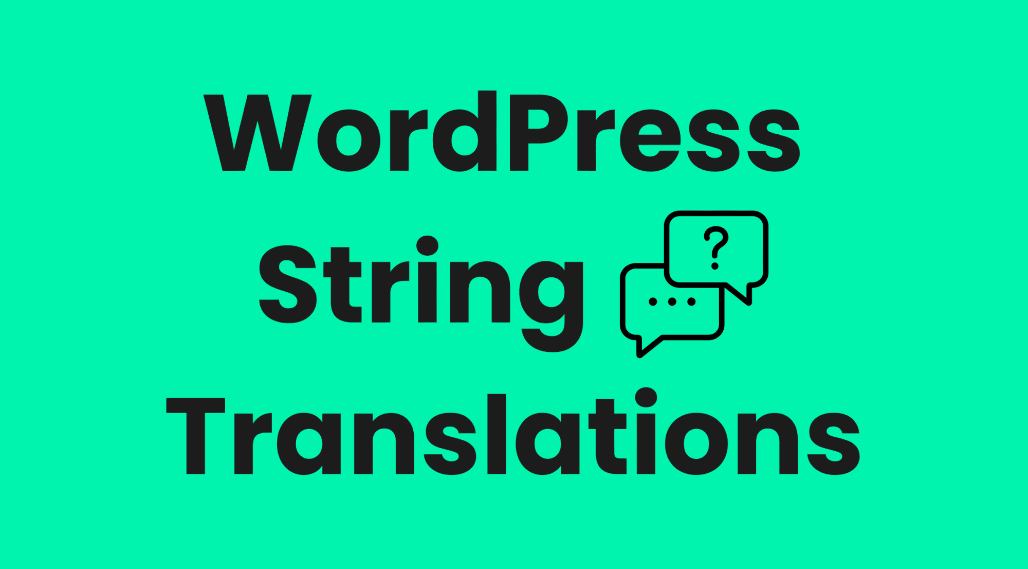 A practical guide to WordPress String Translations - wpMula
